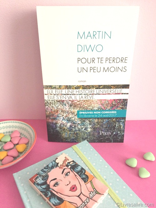 Pour te perdre un peu moins - Martin Diwo - Livres à lire ♥ Emma Power
